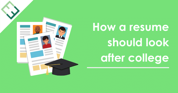 How to write a resume after college like a professional